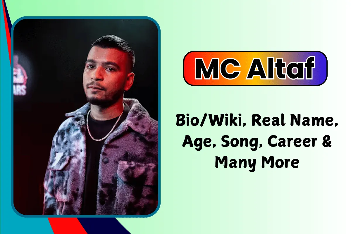 MC Altaf Biography: Real Name, Age, Family, Net Worth, Height - MtvHustle