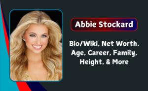 Abbie Stockard Biography: Miss America 2025, Age, Height, Family ...