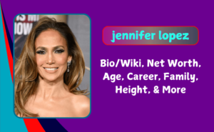 Jennifer Lopez Biography: Age, Husband, Net Worth, Career - MtvHustle