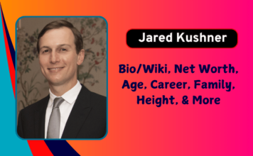 Jared Kushner Biography: Age, Height, Career, Net Worth 2025 - MtvHustle